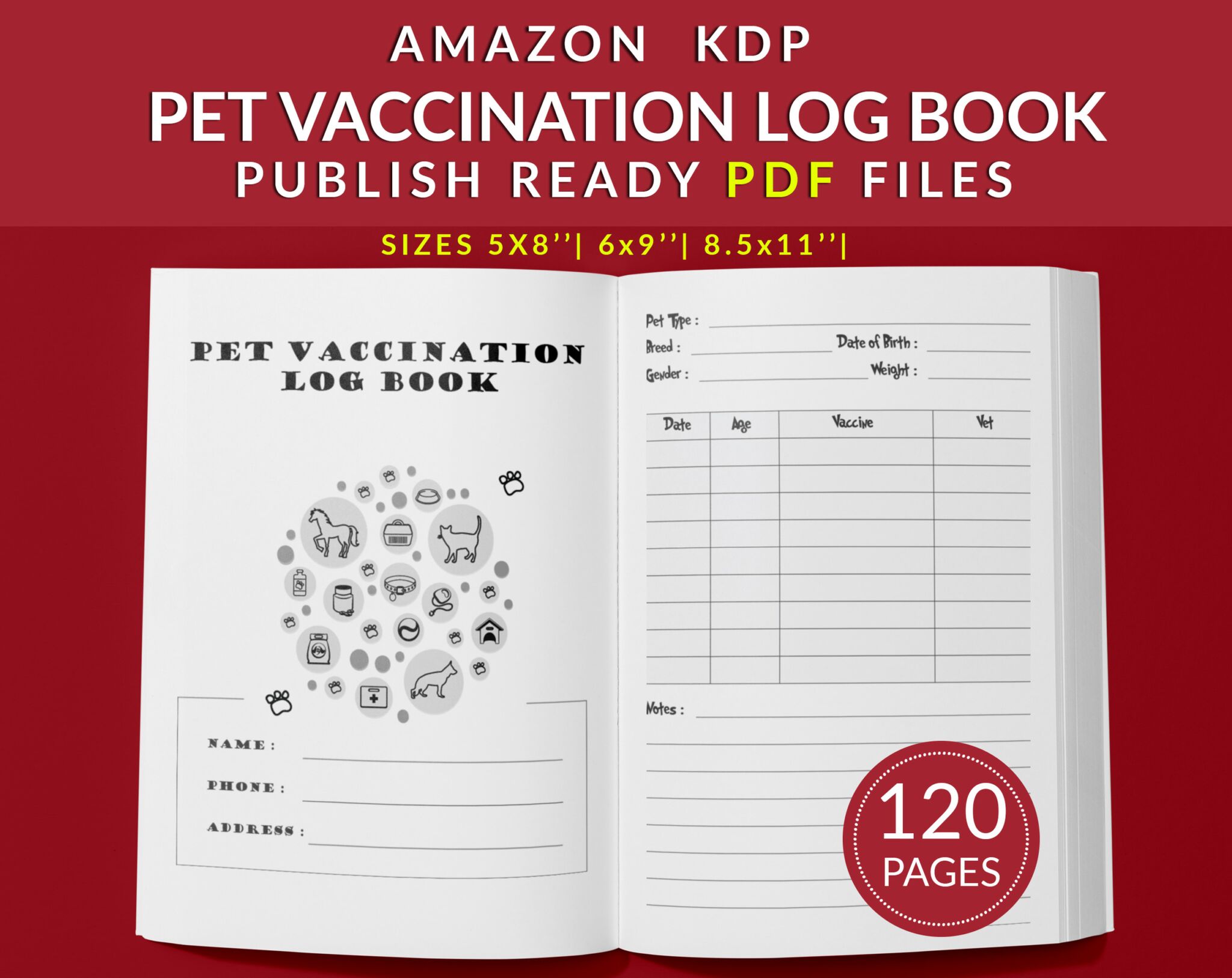 Pet Vaccination Log Book 120 pages KDP 6x9 8.5x11 5x8 Commercial use