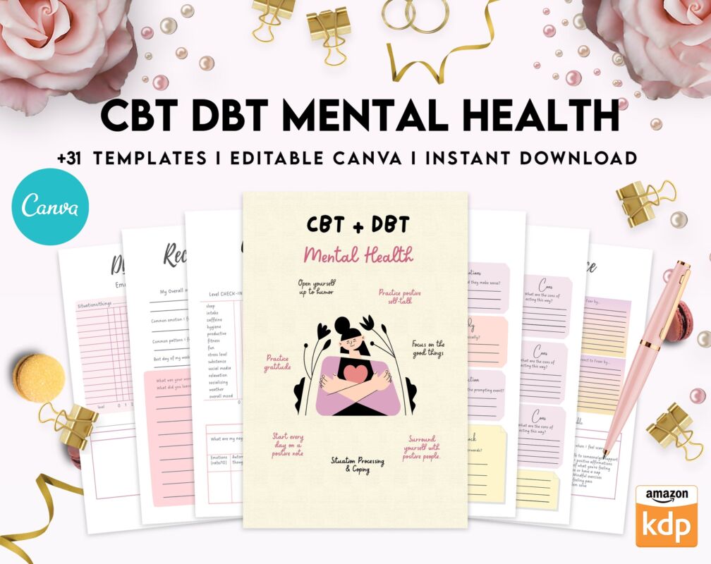 CBT and DBT Mental Health Workbook: 31 Templates of Coping Strategies