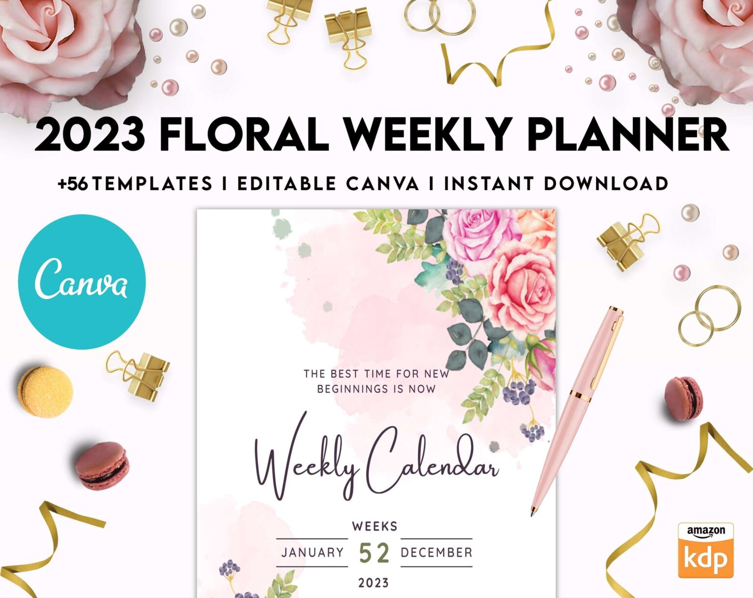 Canva Weekly Planner 2023: Organize your week with 56 Beautiful Floral ...